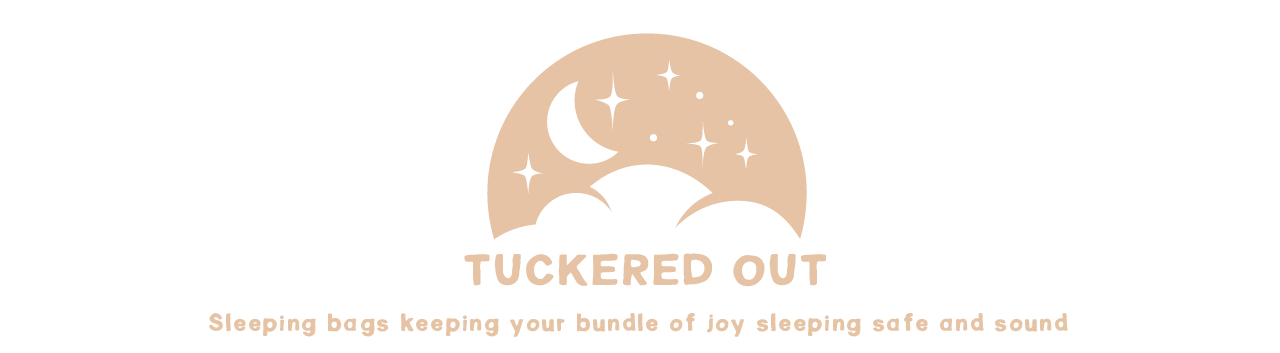 Tuckered Out - Sleeping bags keeping your baby sleeping safe and sound